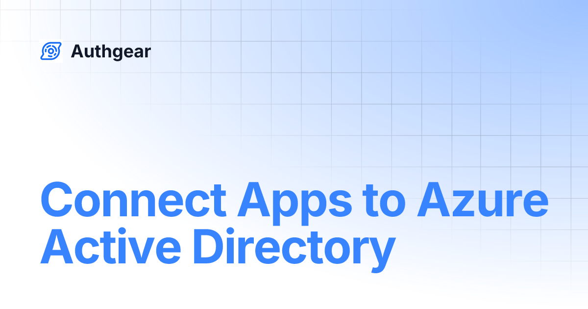 Connect Apps to Azure Active Directory | Authgear