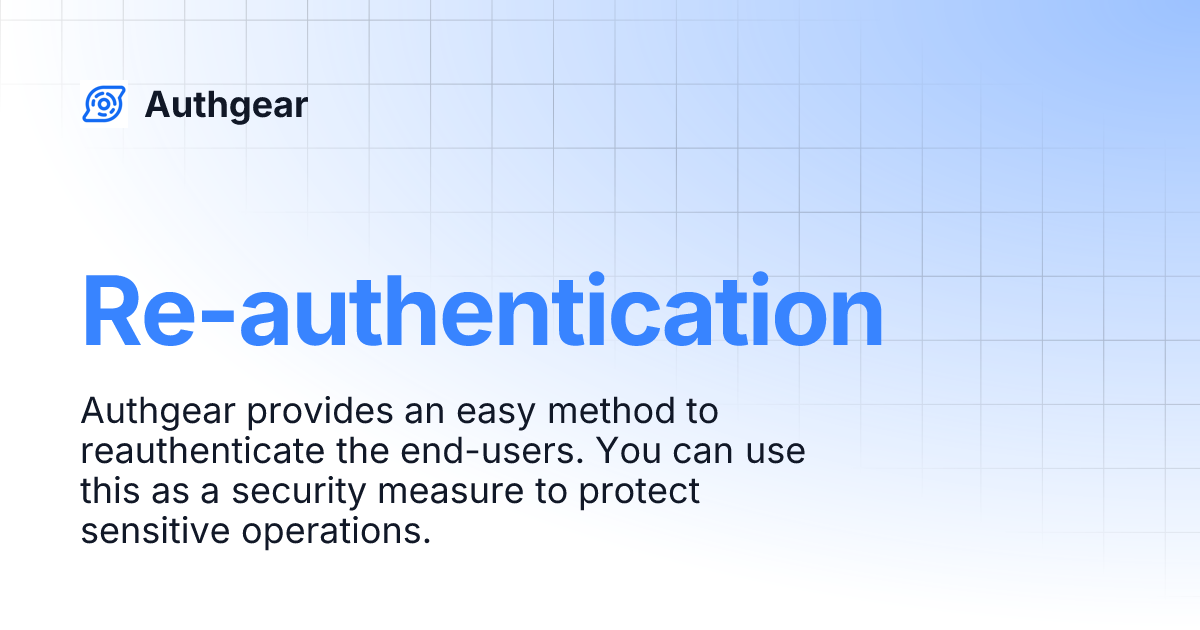 Re-authentication | Authgear