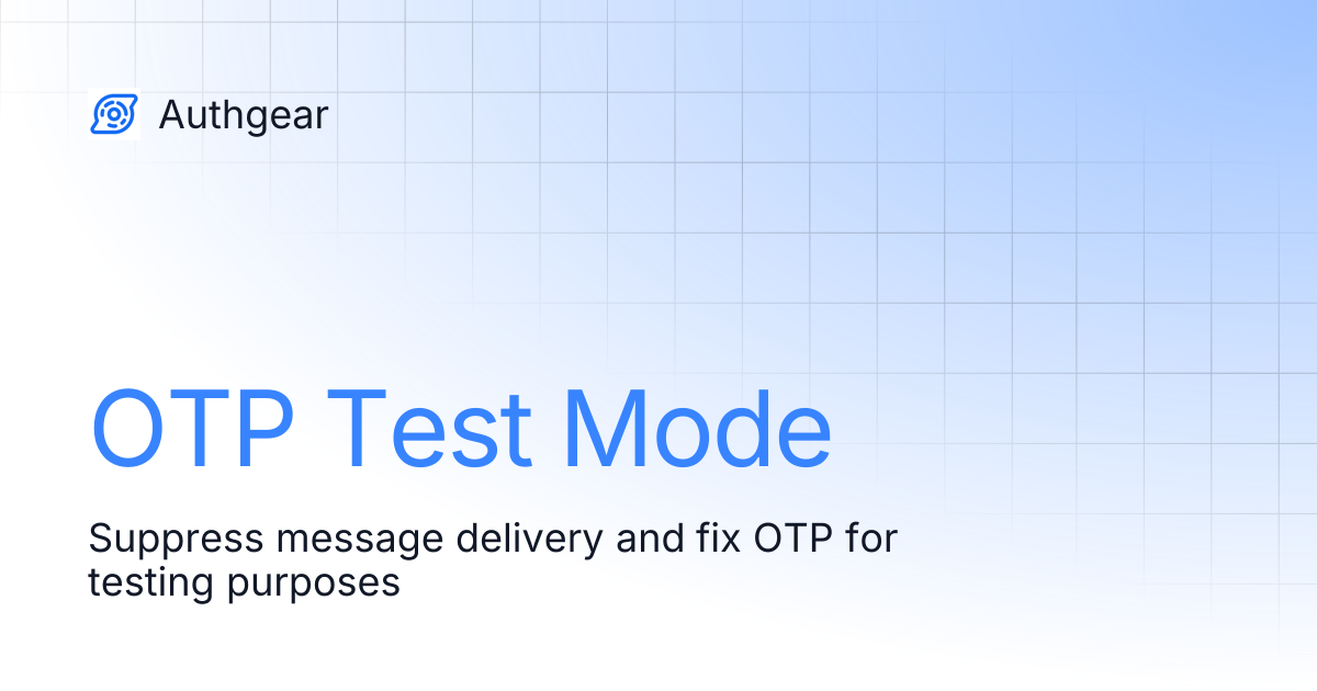 OTP Test Mode | Authgear
