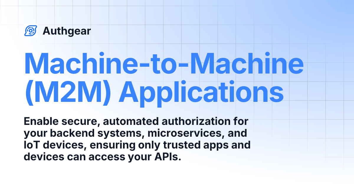 Machine-to-Machine (M2M) Applications | Authgear