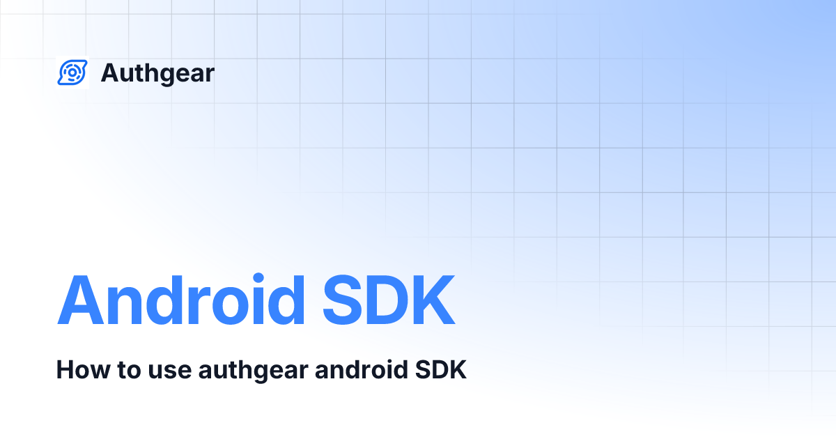 Android SDK | Authgear