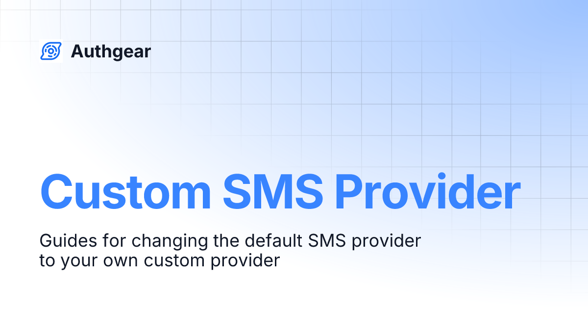Custom SMS Provider | Authgear