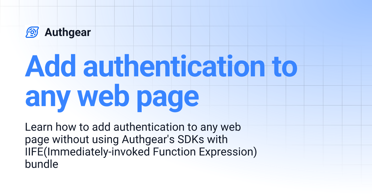 Add authentication to any web page | Authgear
