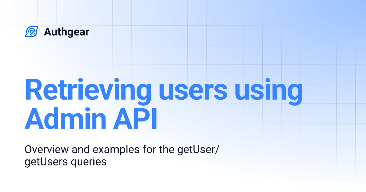 Retrieving Users Using Admin Api Authgear