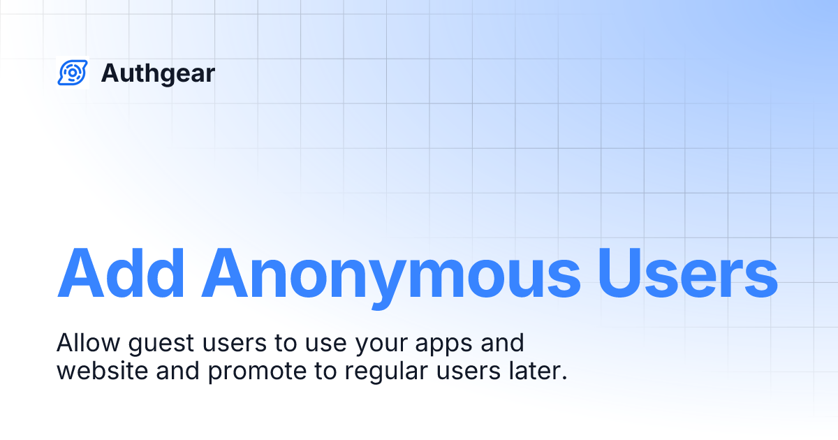 Add Anonymous Users | Authgear