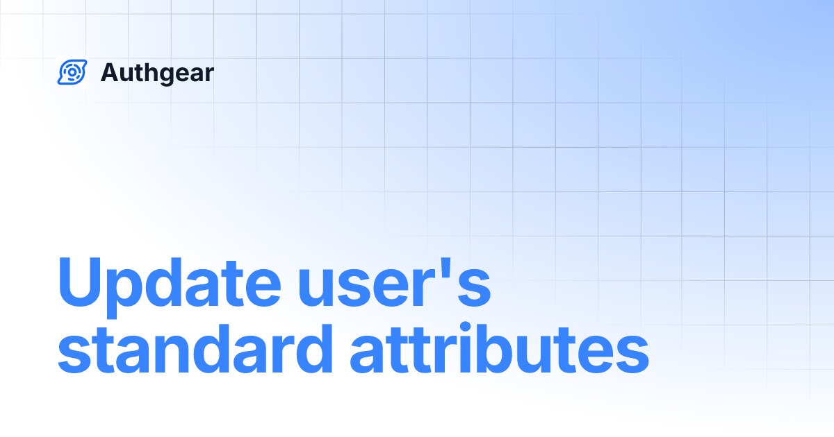 Update user's standard attributes | Authgear